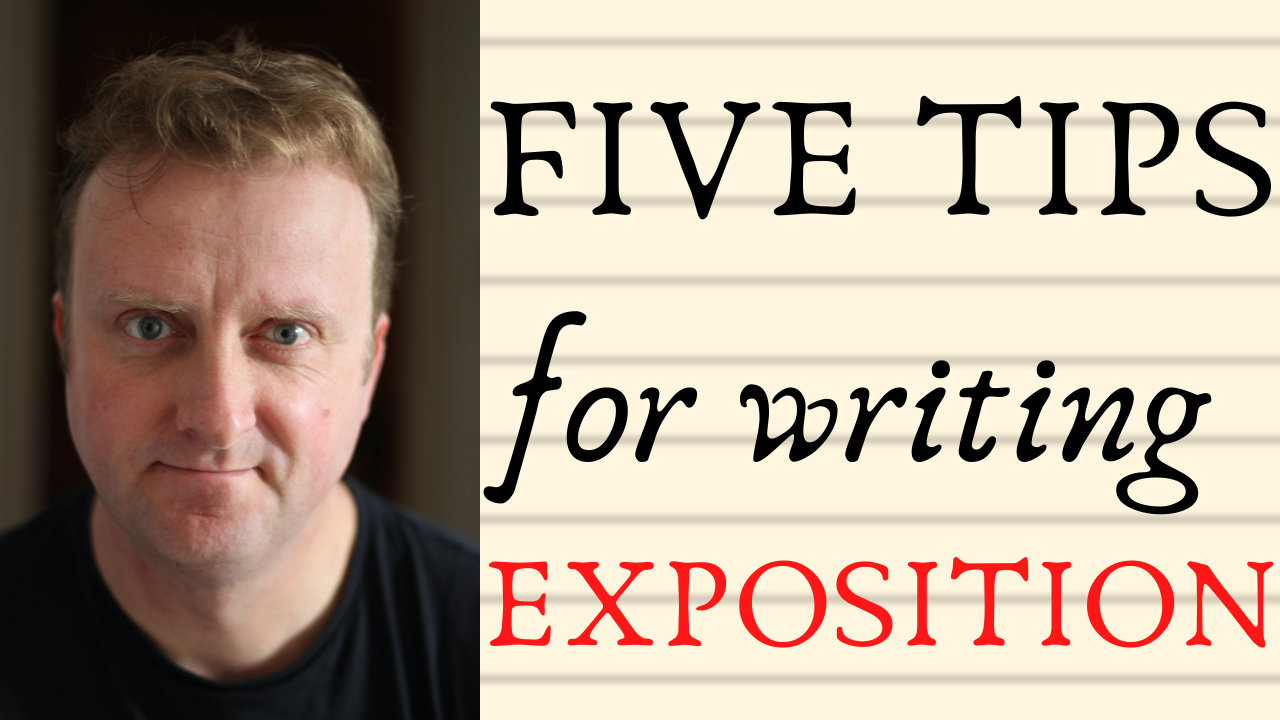 Five Tips for Writing Exposition – Mark Stay Writes