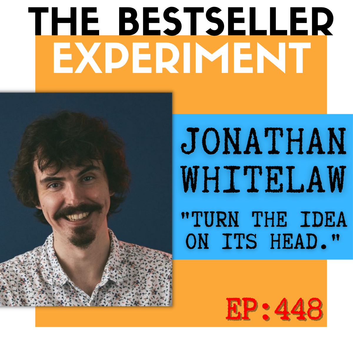 Jonathan Whitelaw on the Bestseller Experiment – Mark Stay Writes
