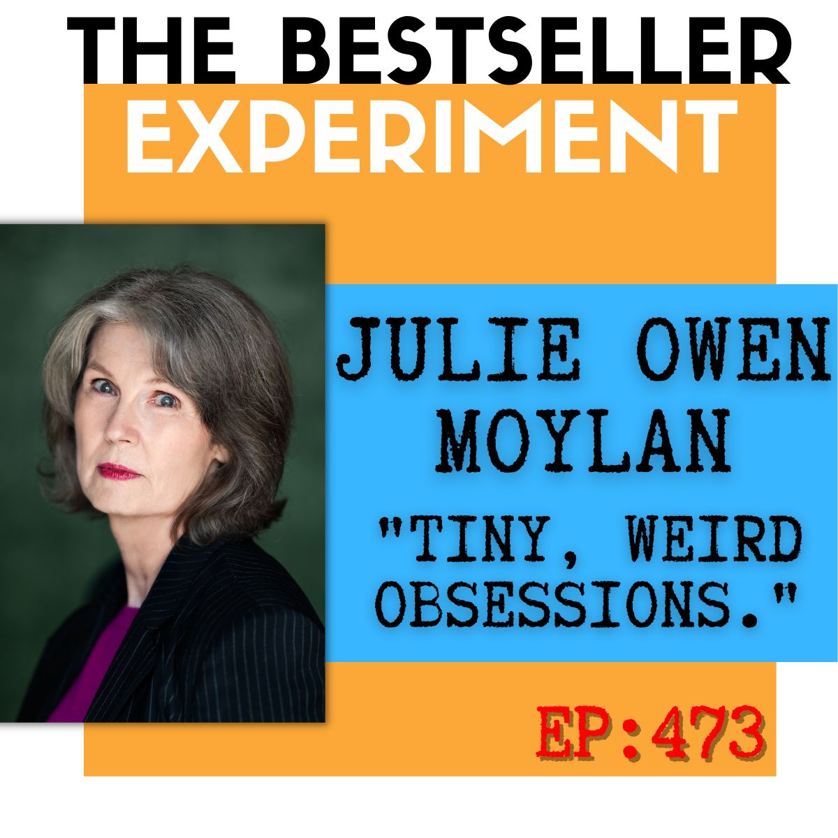 The Tiny, Weird Obsessions of Writers with Julie Owen Moylan – Mark ...