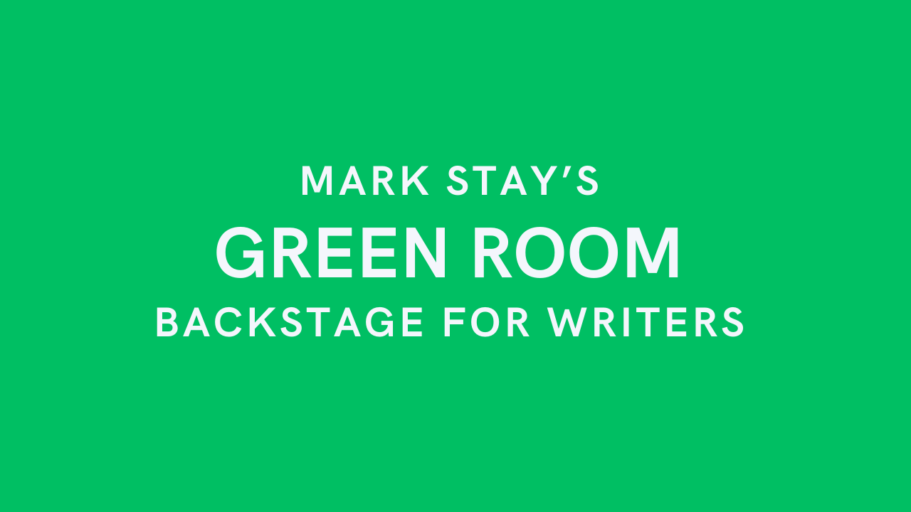 The Green Room – Mark Stay Writes