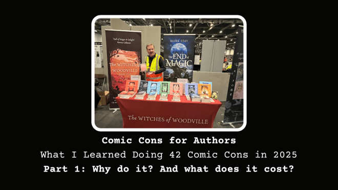 What I Learned Doing 42 Comic Cons in 2025 (part one) – Mark Stay Writes