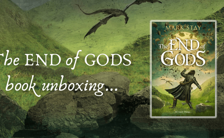 The End of Gods Unboxing Video – Mark Stay Writes